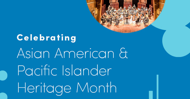 Celebrating AAPI Heritage Month | ProMusica Columbus